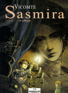 Sasmira - Tomo 1 - O Apelo - UNIVERSO HQ